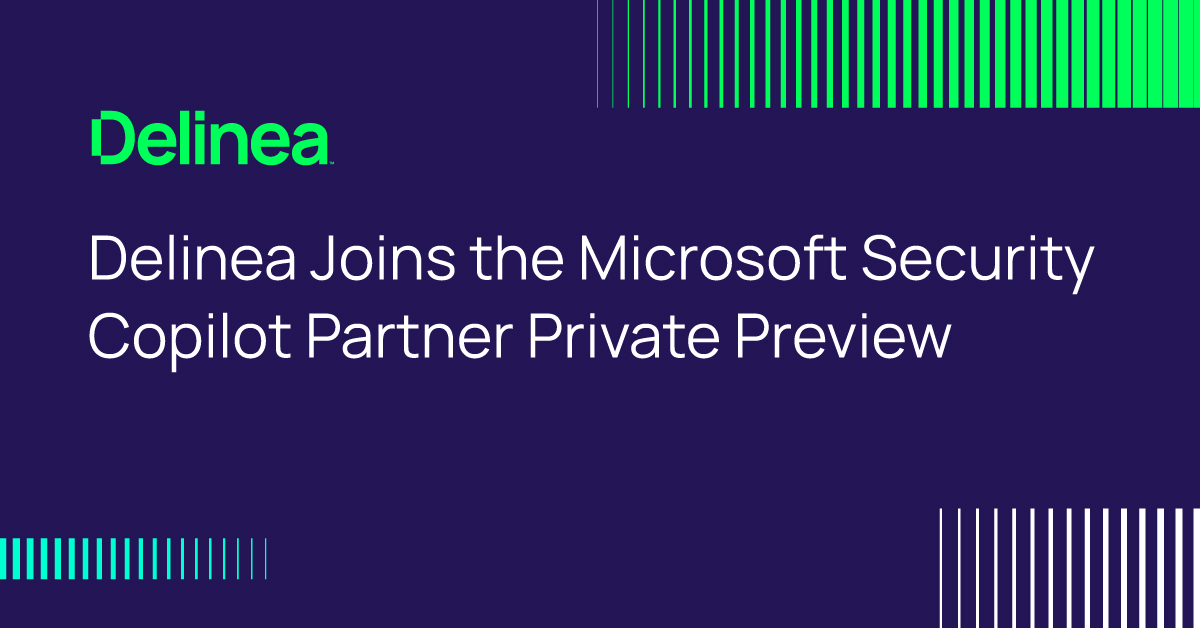 Delinea Joins the Microsoft Security Copilot Partner Private Preview